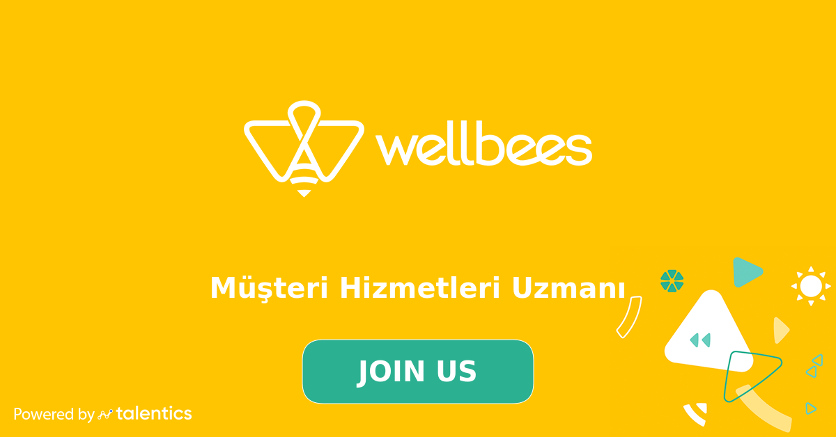 Wellbees | Müşteri Hizmetleri Uzmanı
